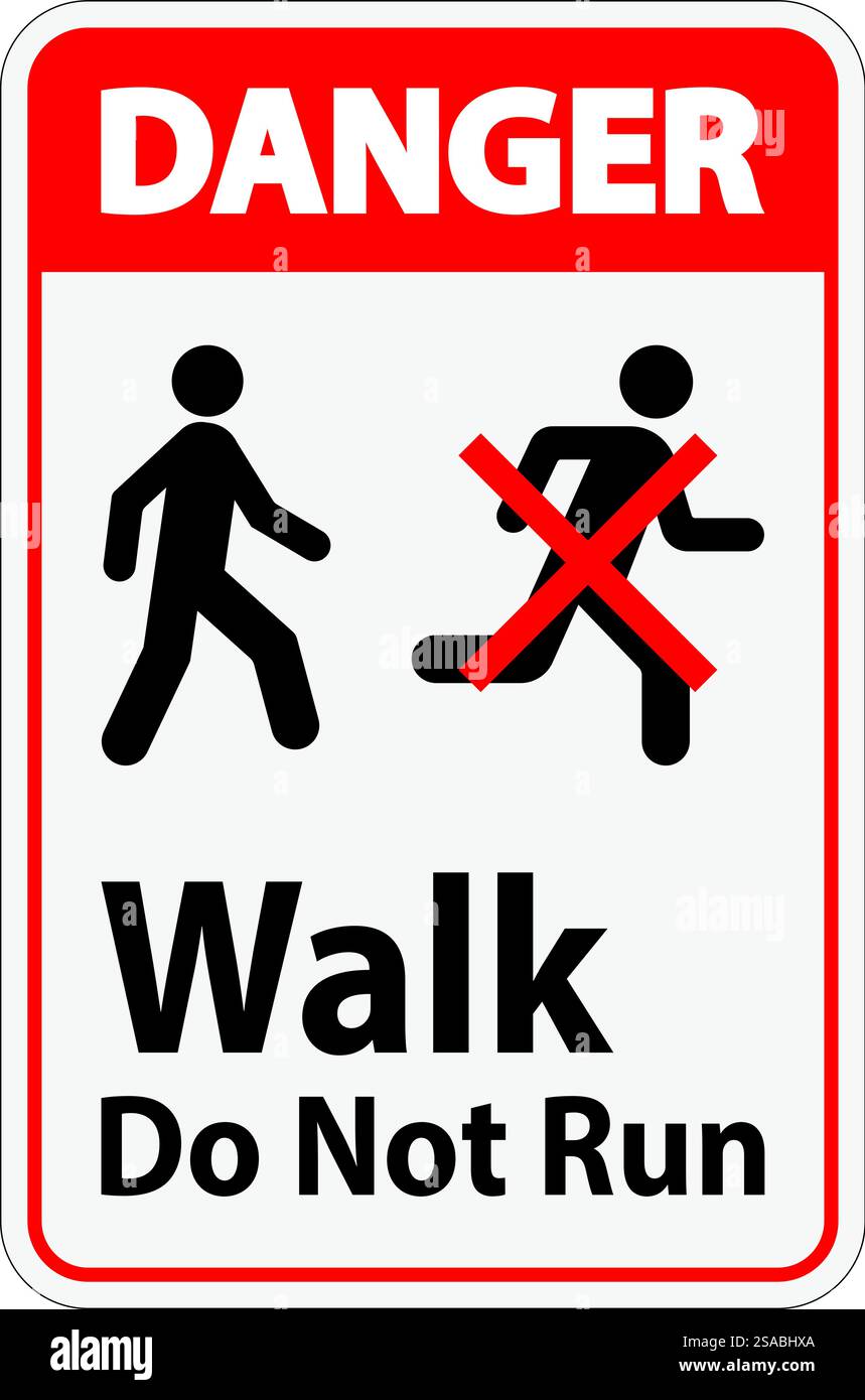 No Running Safety Sign, Danger - Walk, Do Not Run Stock Vector Image ...