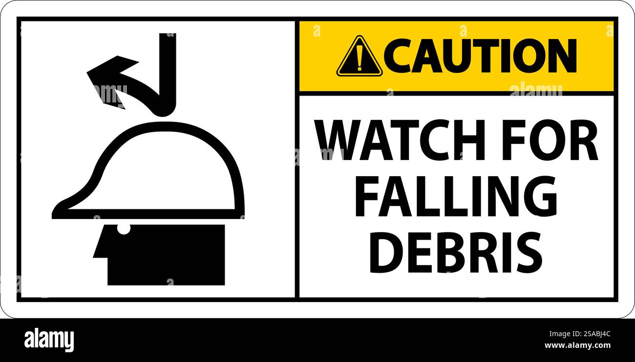 Warning Sign, Watch For Falling Debris Stock Vector Image & Art - Alamy