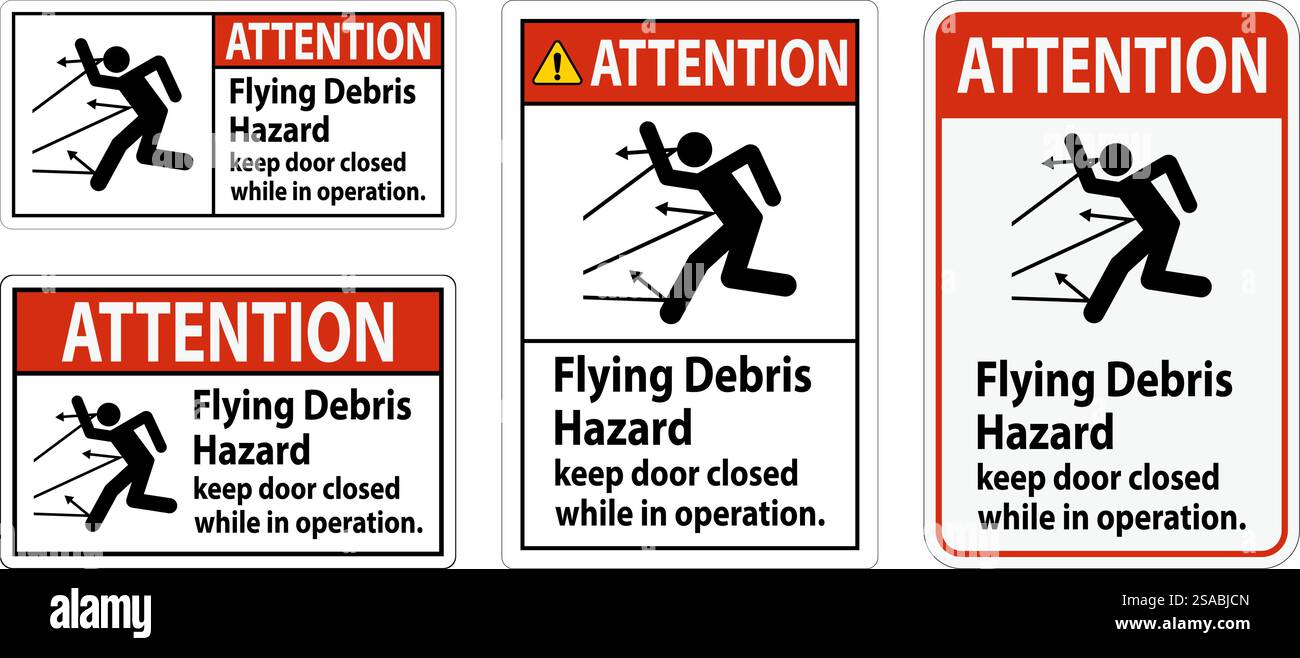 Attention sign indicating the risk of flying debris, advising to keep ...