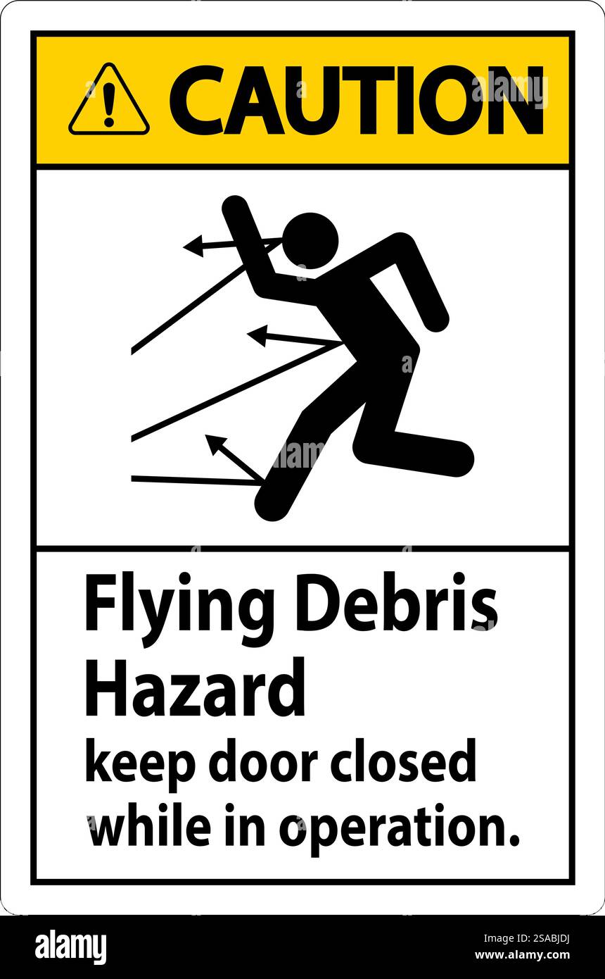 Caution sign indicating the risk of flying debris, advising to keep the ...