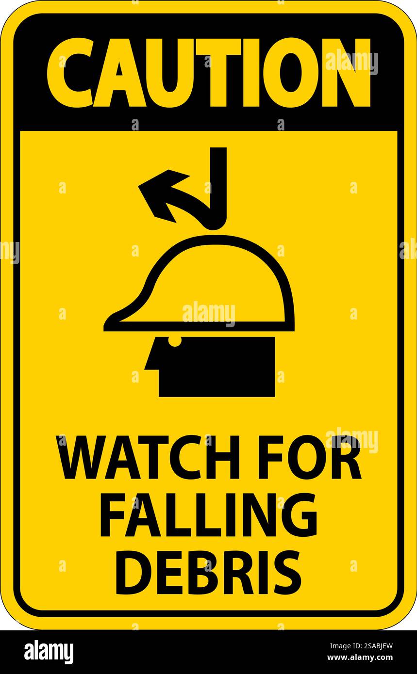 Warning Sign, Watch For Falling Debris Stock Vector Image & Art - Alamy