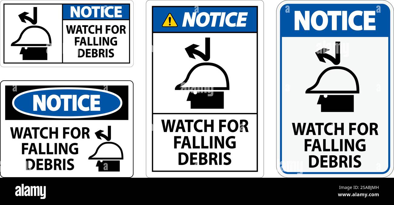 Notice Sign, Watch For Falling Debris Stock Vector Image & Art - Alamy