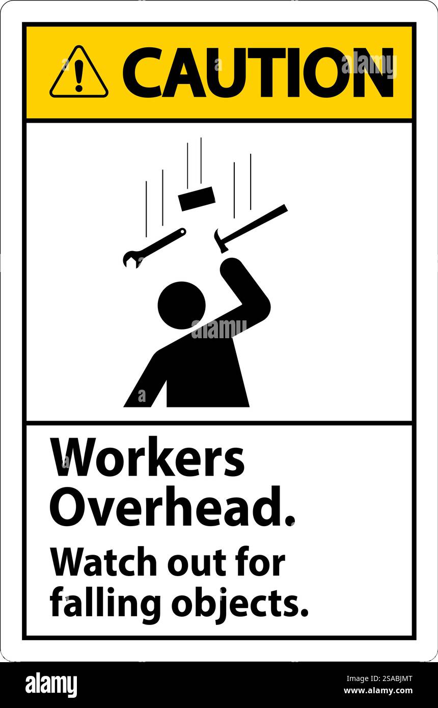 Caution Falling Debris Sign, Workers Overhead Falling Objects Stock ...
