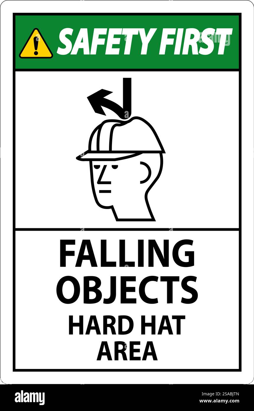 Safety First Sign, Falling Objects Hard Hat Area Stock Vector Image ...