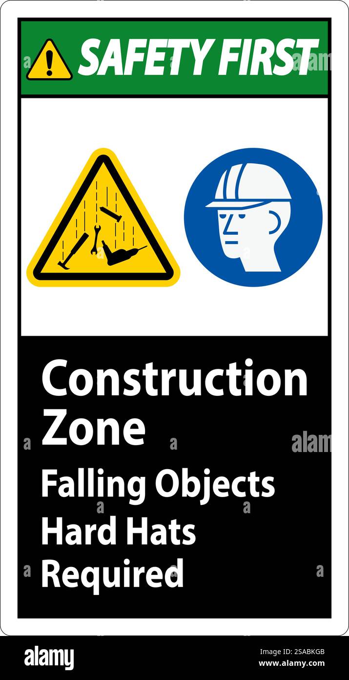 Safety First Sign, Construction Zone, Falling Objects Hard Hats Required Stock Vector Image ...