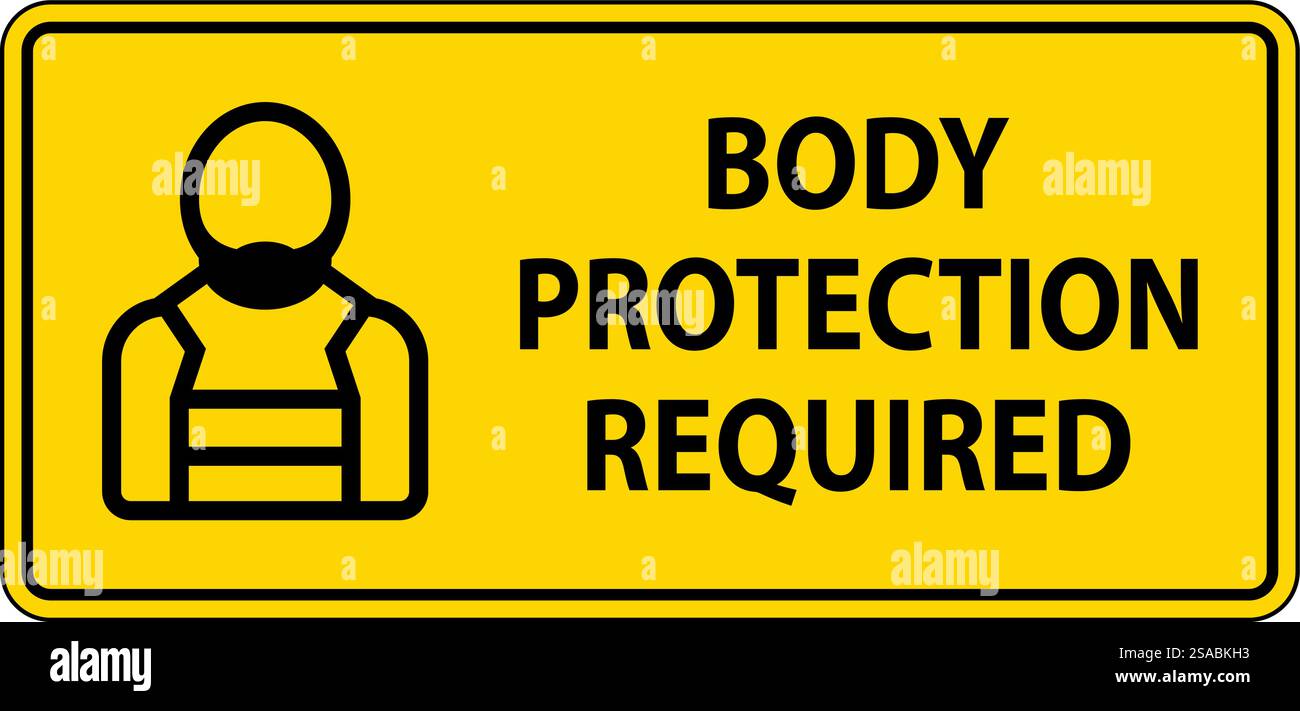 This safety sign emphasizes the need for body protection in various ...