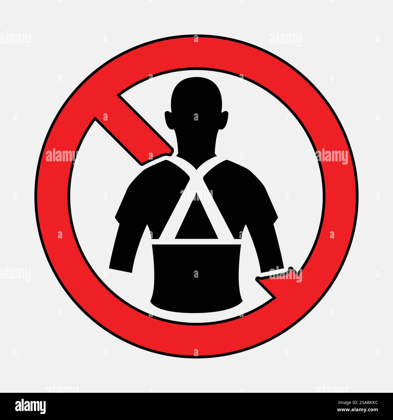 A clear warning sign depicting the prohibition of wearing a safety ...