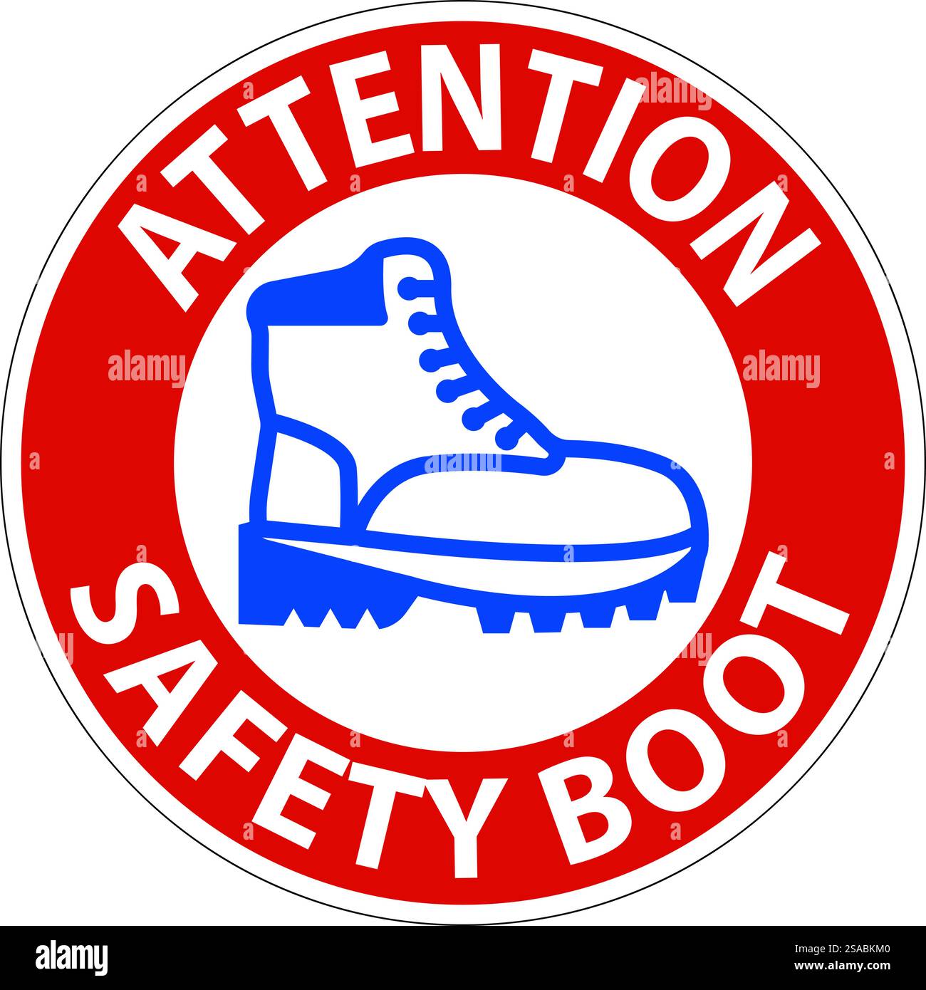 Safety boot sign designed to indicate the importance of wearing ...