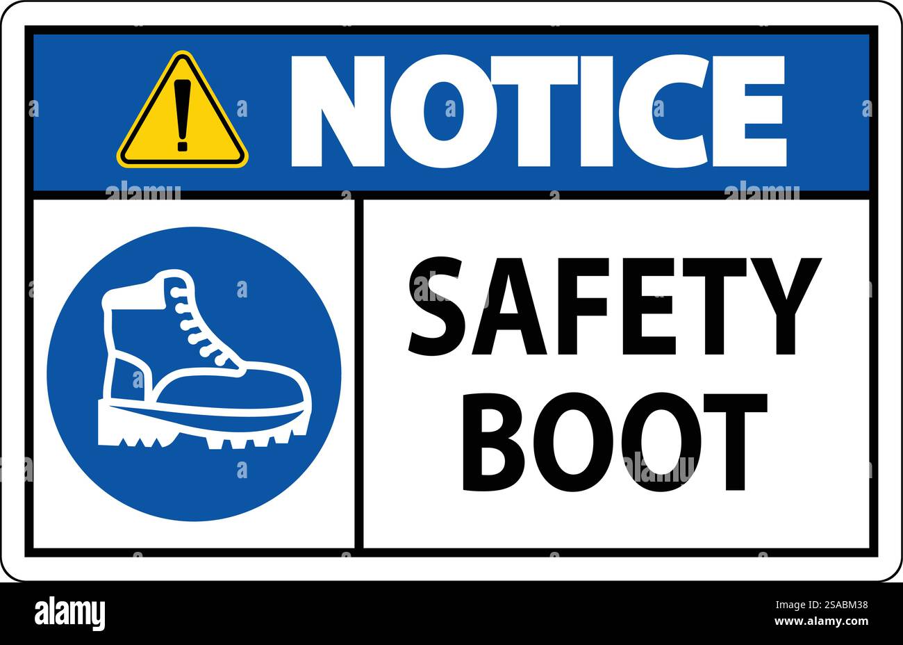 Safety boot sign designed to indicate the importance of wearing ...