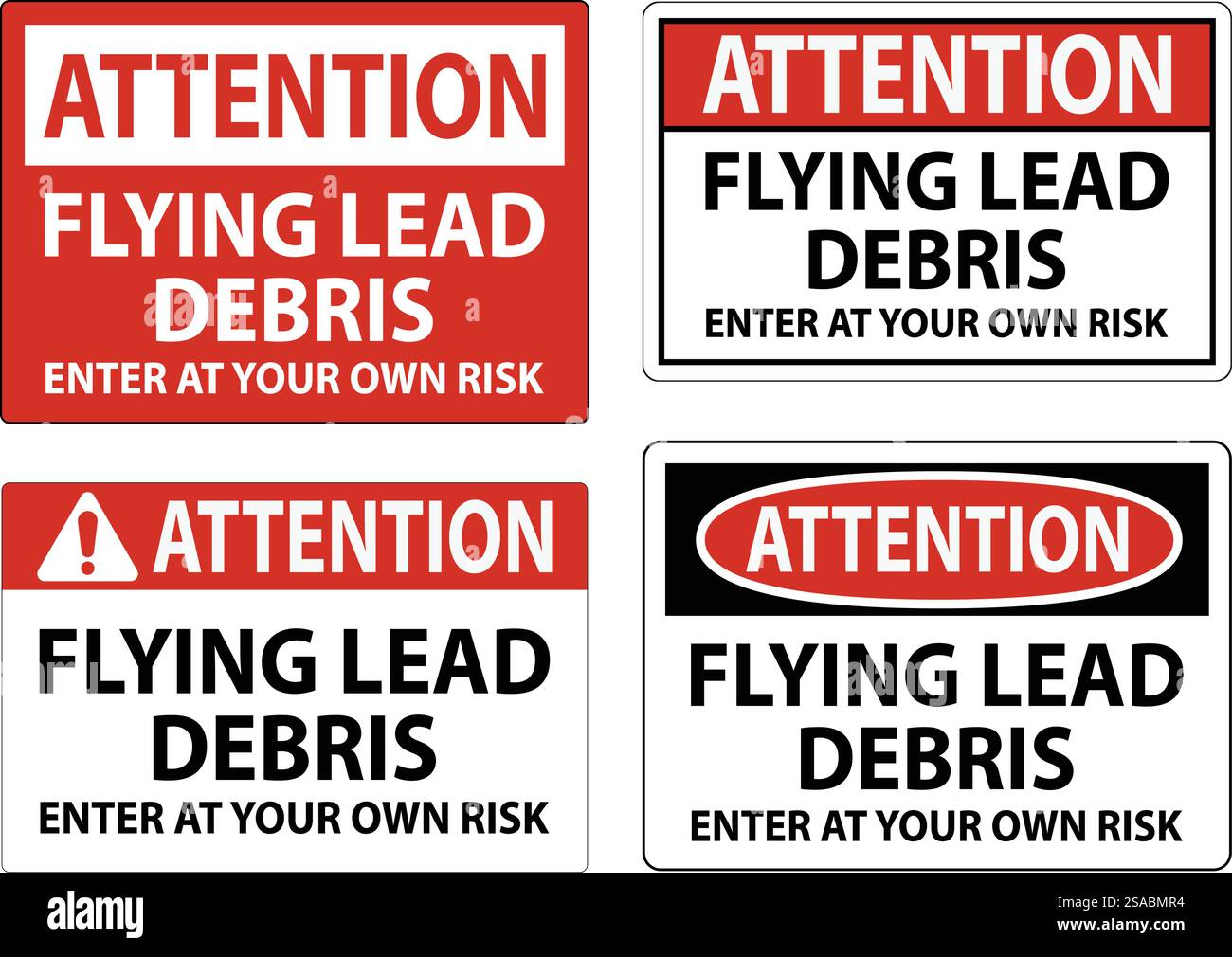 Attention sign warning about the dangers of flying lead debris ...