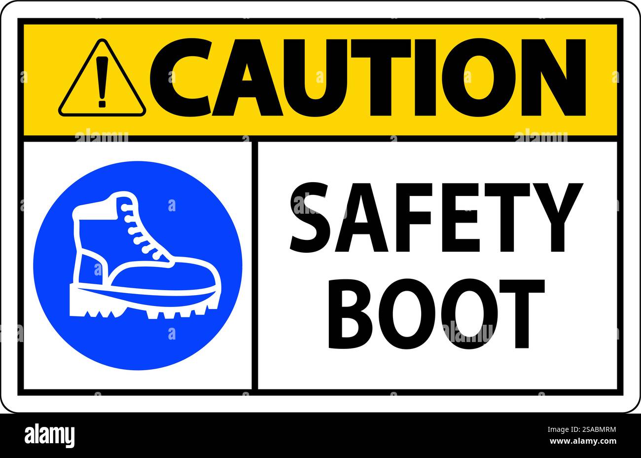 Safety boot sign designed to indicate the importance of wearing ...