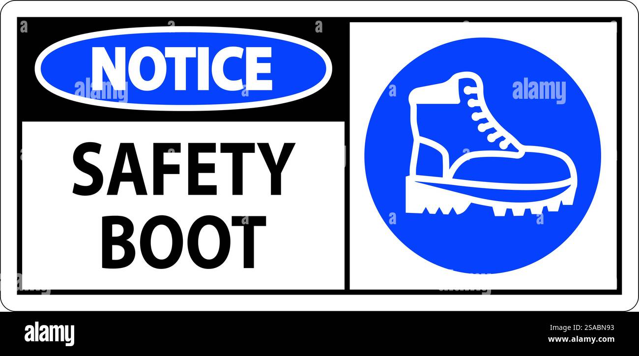 Safety boot sign designed to indicate the importance of wearing ...