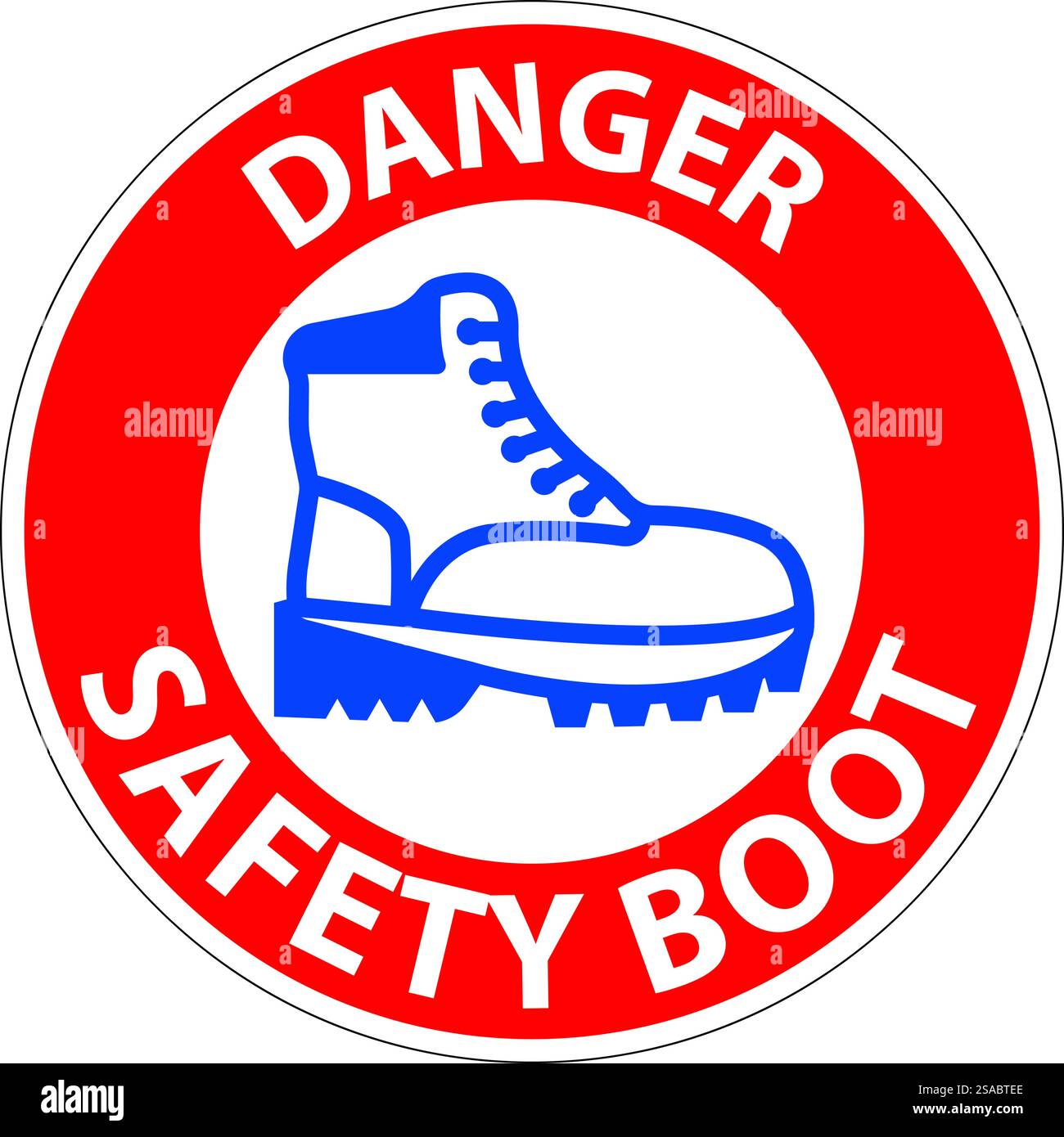 Safety boot sign designed to indicate the importance of wearing ...
