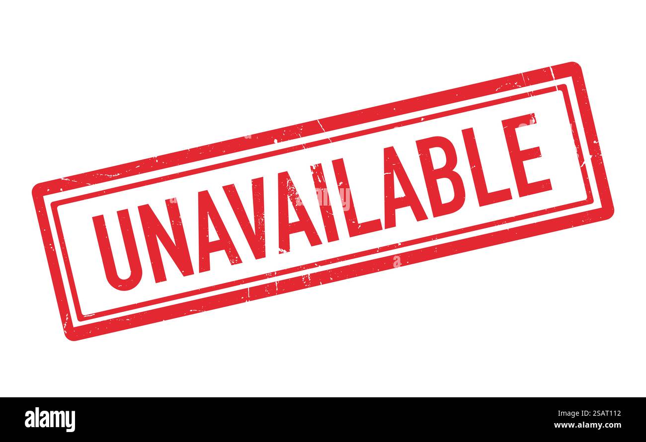 Grunge rubber stamp with text Unavailable. Vector illustration Stock ...
