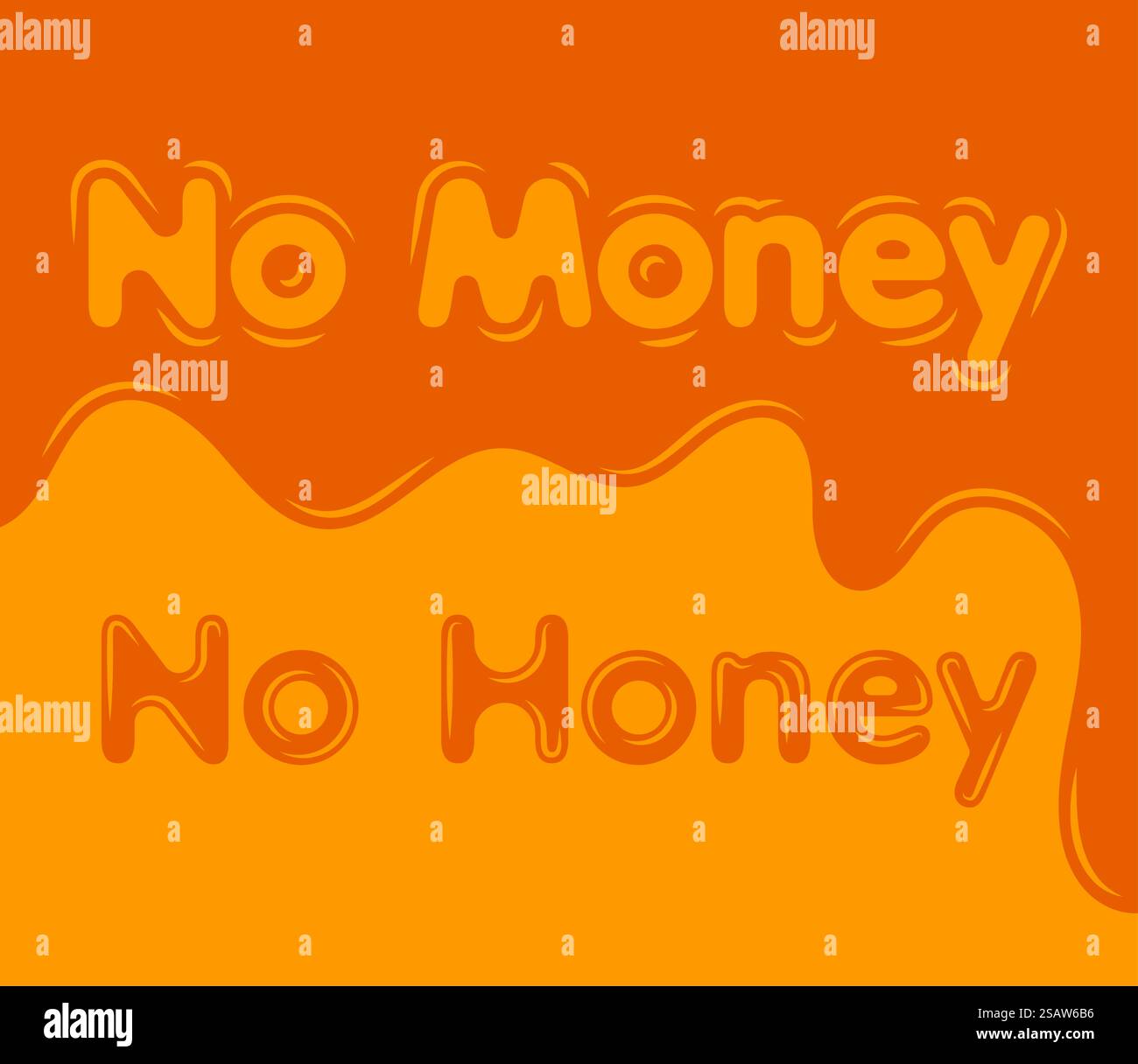 No money no honey flat design background. Vector illustration Stock ...