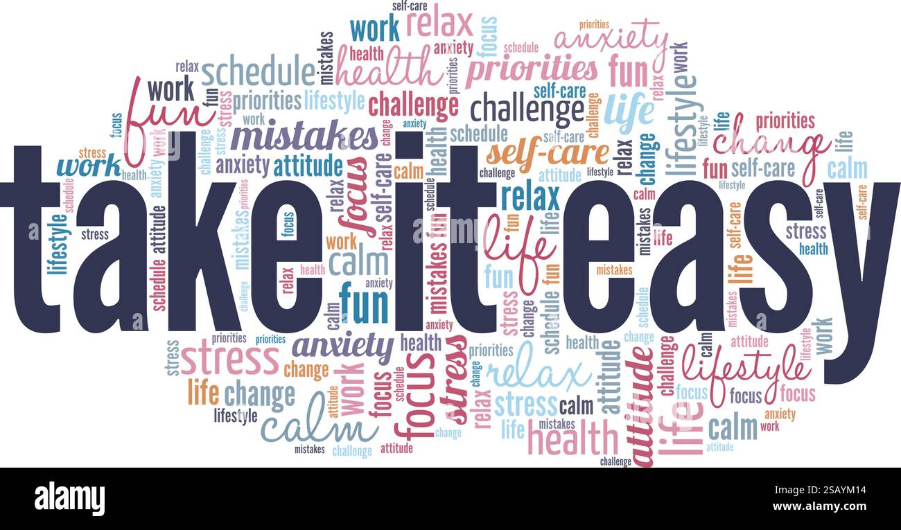 Take it Easy word cloud conceptual design isolated on white background ...
