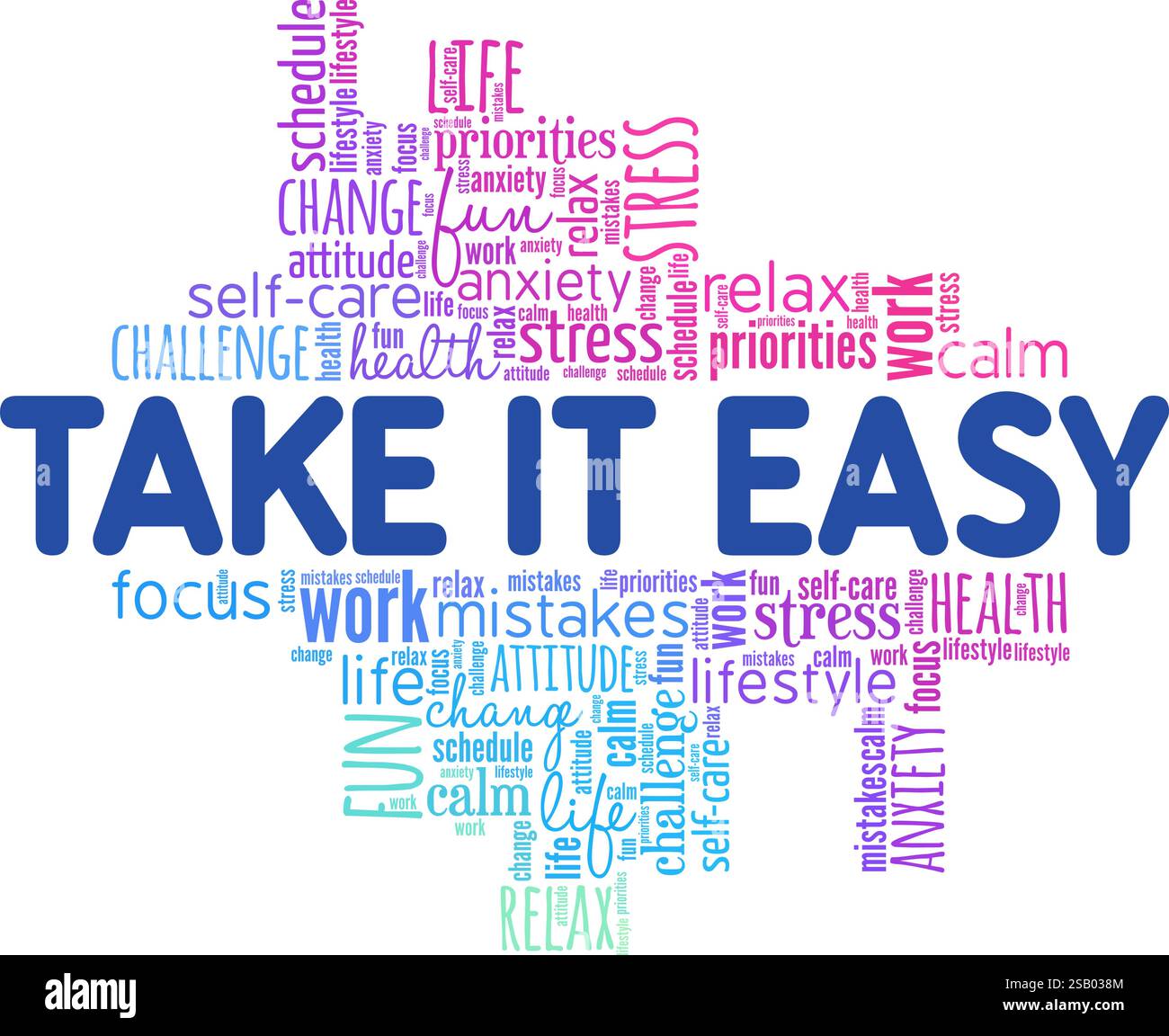 Take it Easy word cloud conceptual design isolated on white background ...
