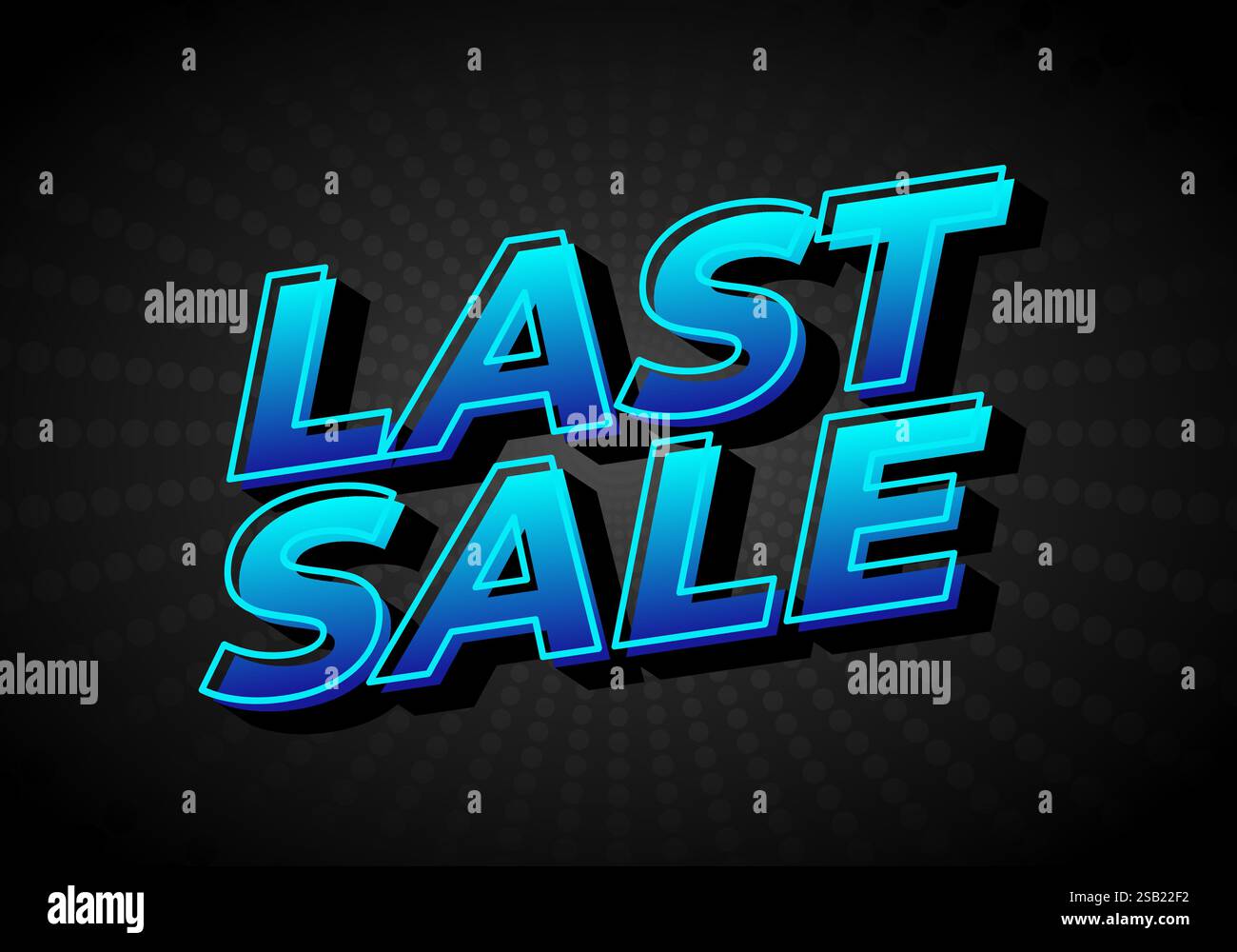 Last sale. Text effect design for sales promotion in bold font Stock ...