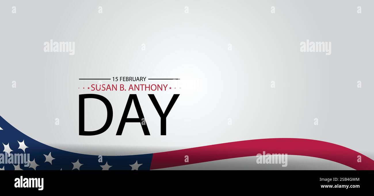 Honoring Susan B Anthony The Significance of 15 February in American ...