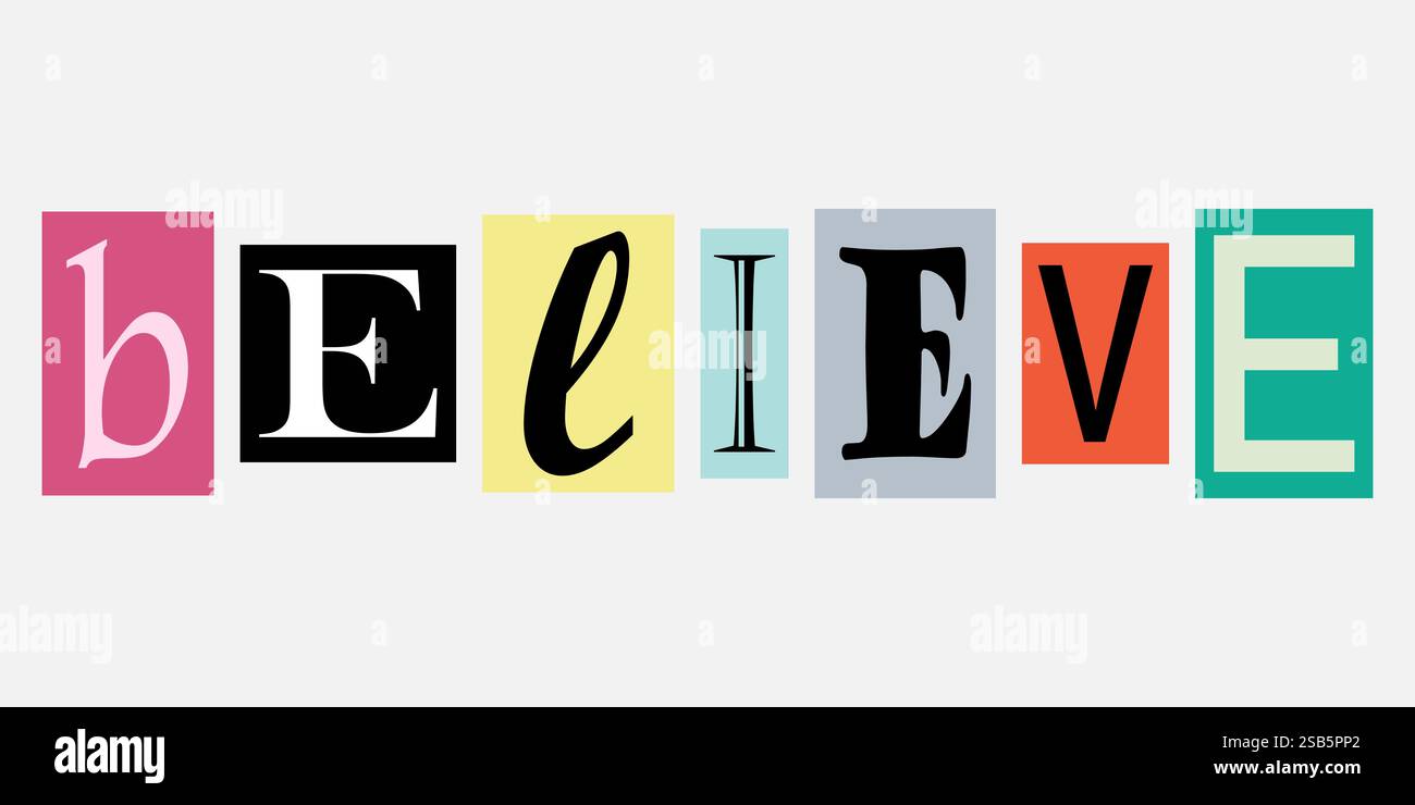 Colorful collage spelling believe Stock Vector Image & Art - Alamy