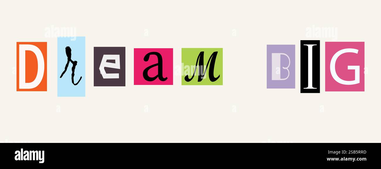 The word Dream is spelled out in colorful letters, followed by the word ...