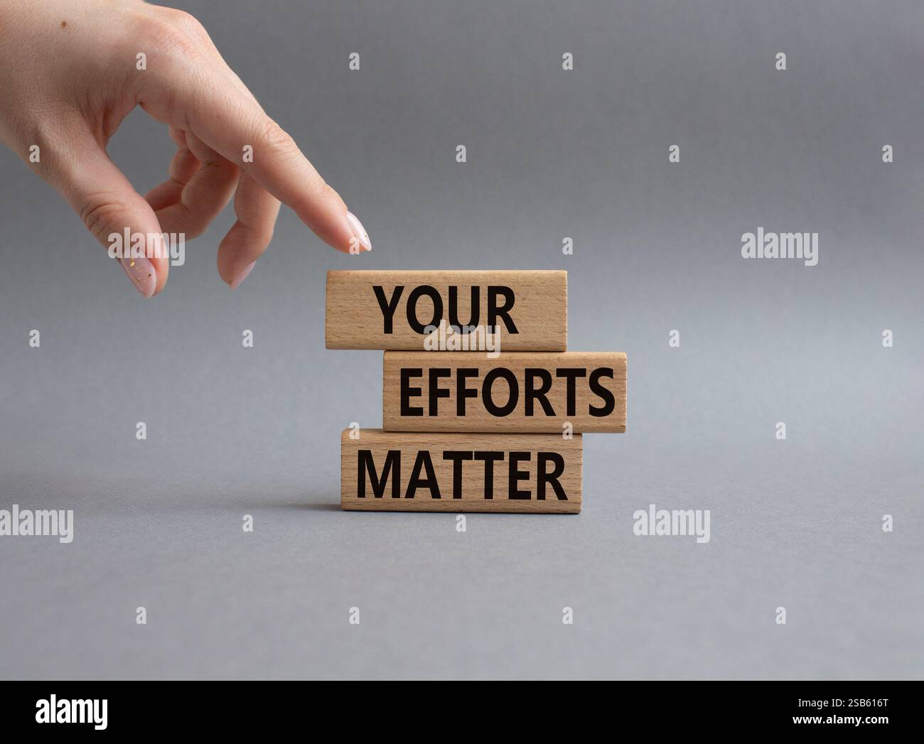 Your Effort Matter symbol. Wooden blocks with words Your Effort Matter ...
