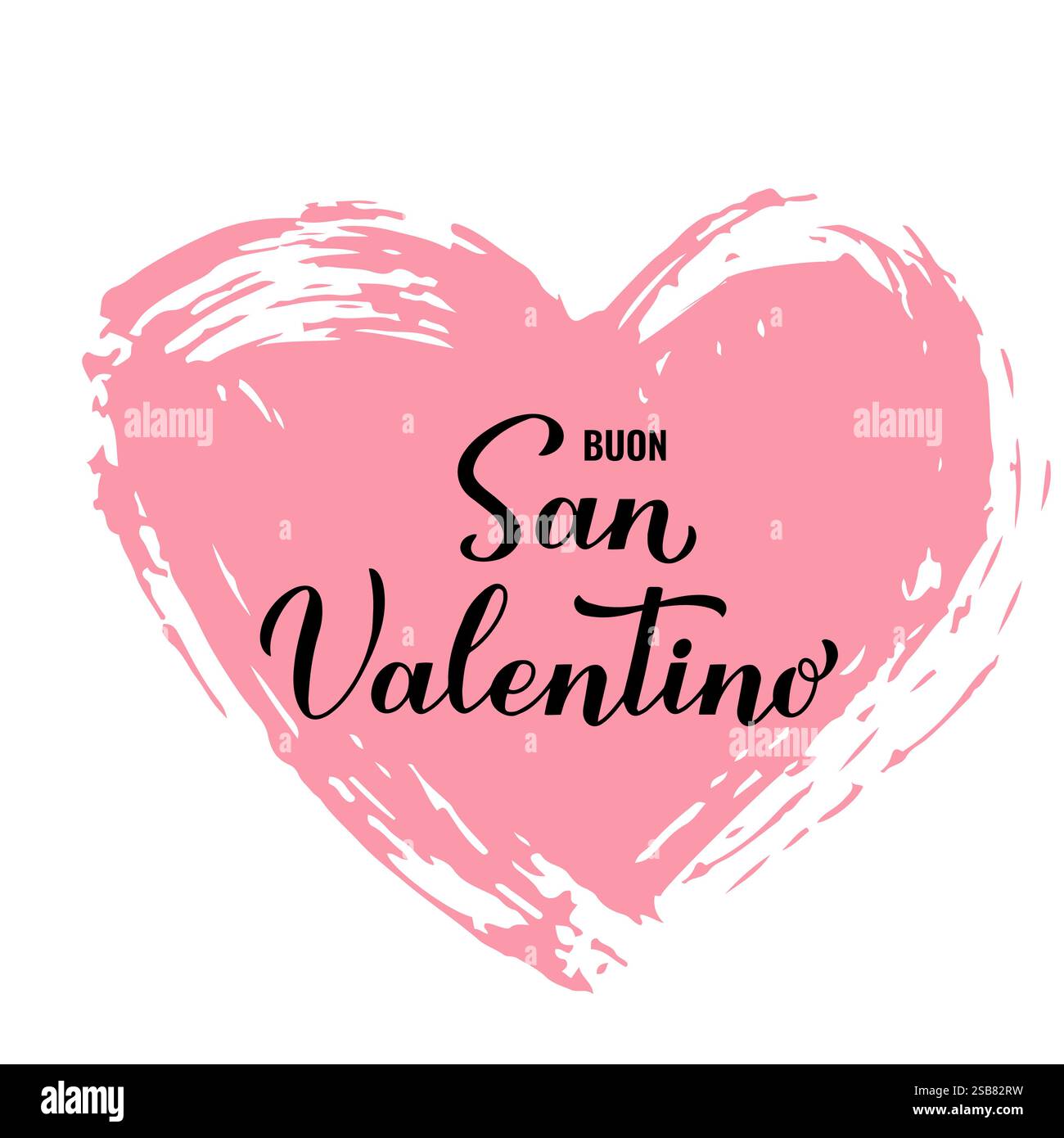 Buon San Valentino - Happy Valentines Day in Italian. Calligraphy hand ...