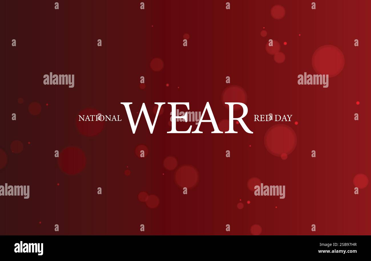 A digital graphic design celebrating National Wear Red Day, featuring ...