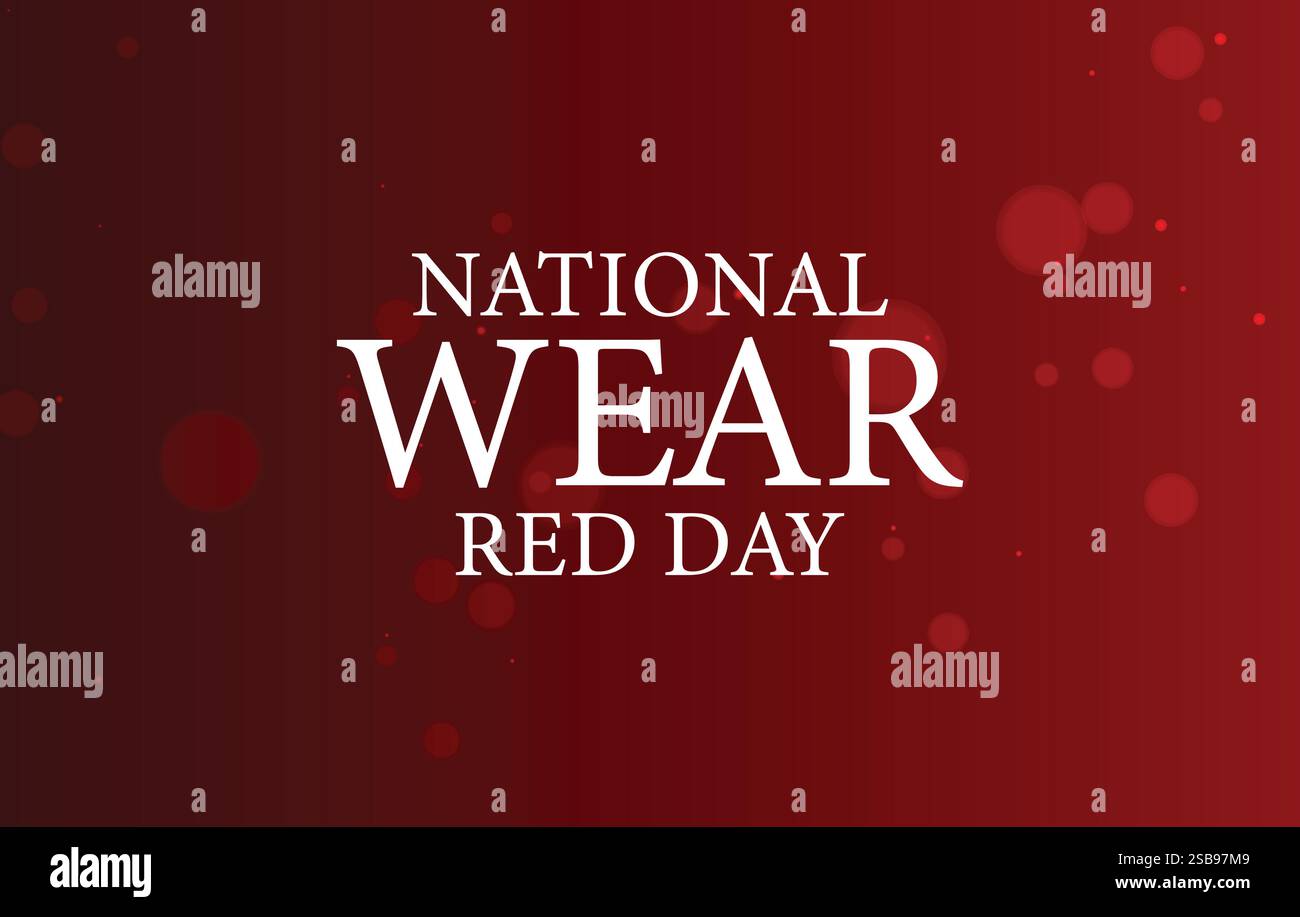 A digital graphic design celebrating National Wear Red Day, featuring ...