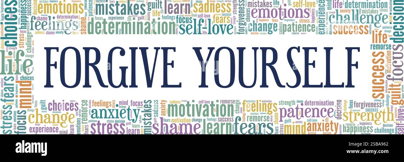 Forgive Yourself conceptual vector illustration word cloud isolated on ...