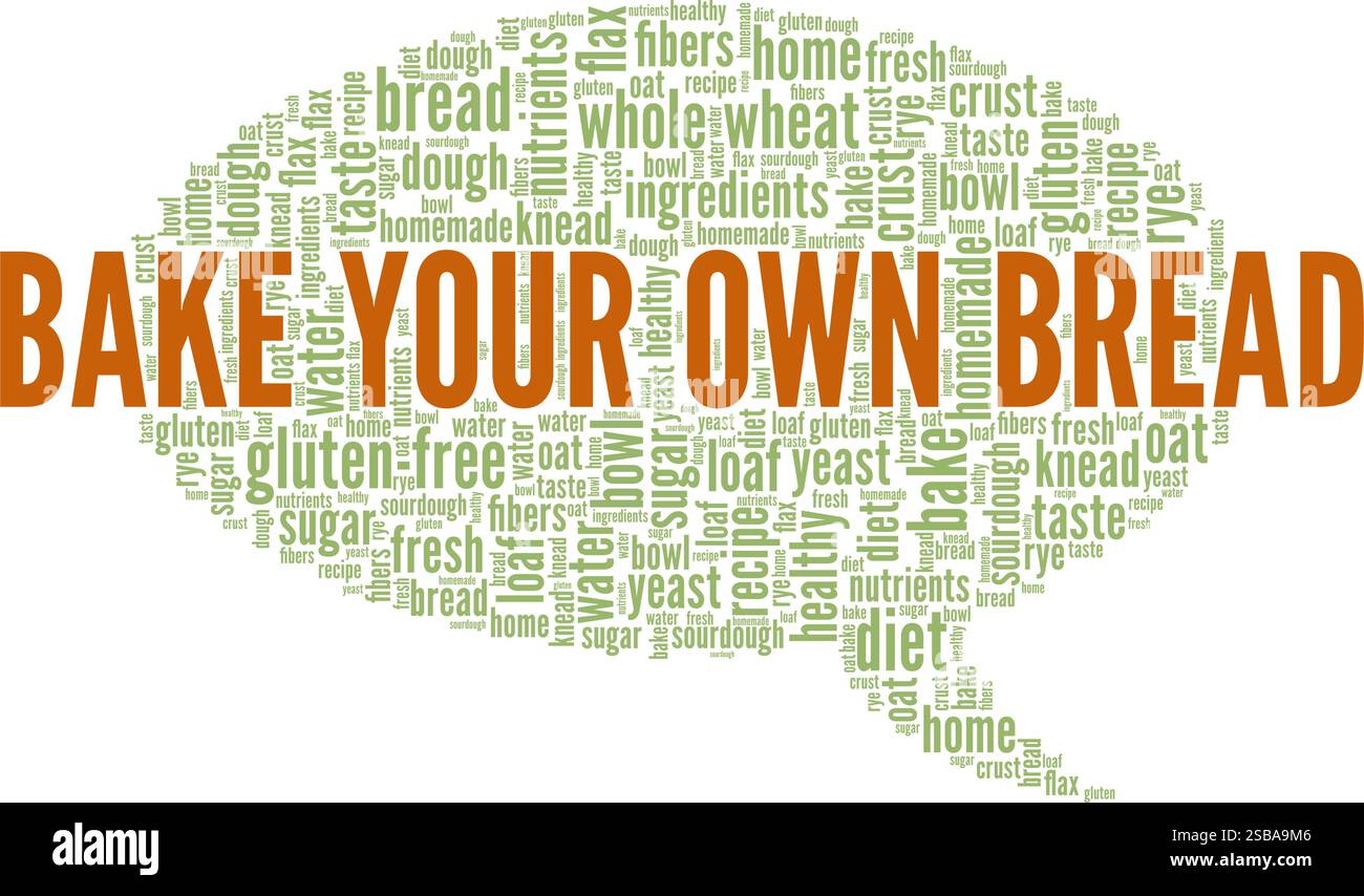Bake Your Own Bread conceptual vector illustration word cloud isolated ...