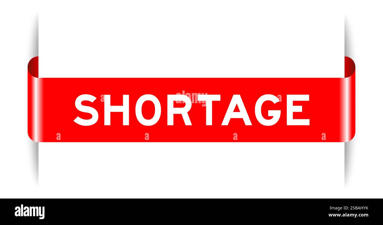 Red color inserted label banner with word shortage on white background ...