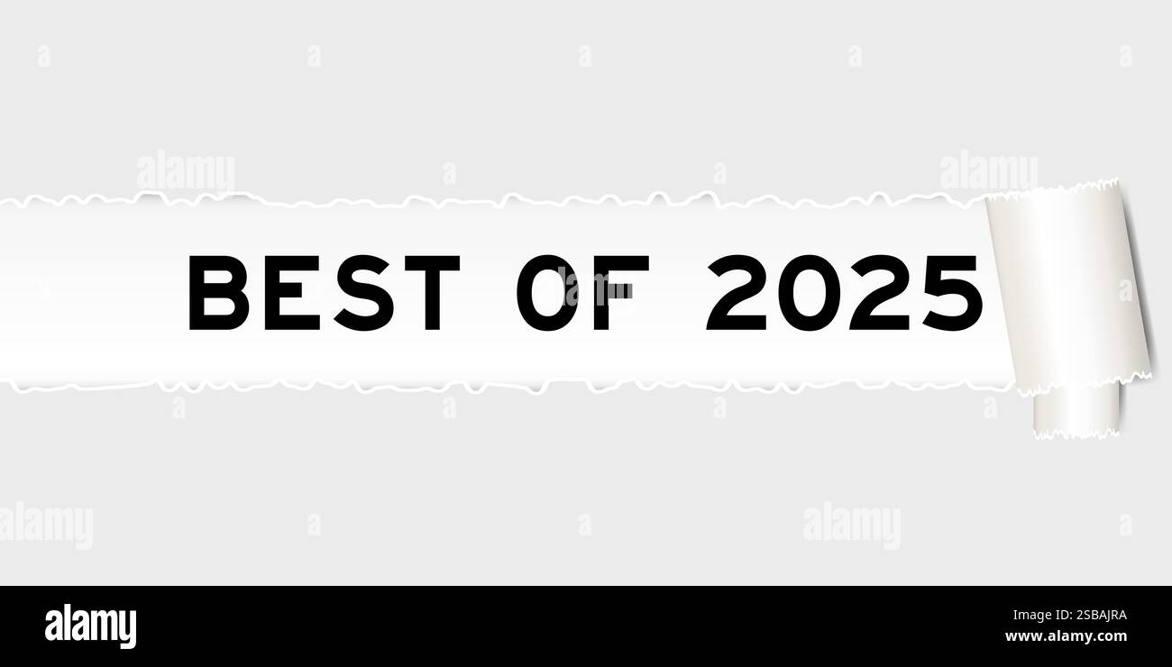 Ripped gray paper background that have word best of 2025 under torn ...