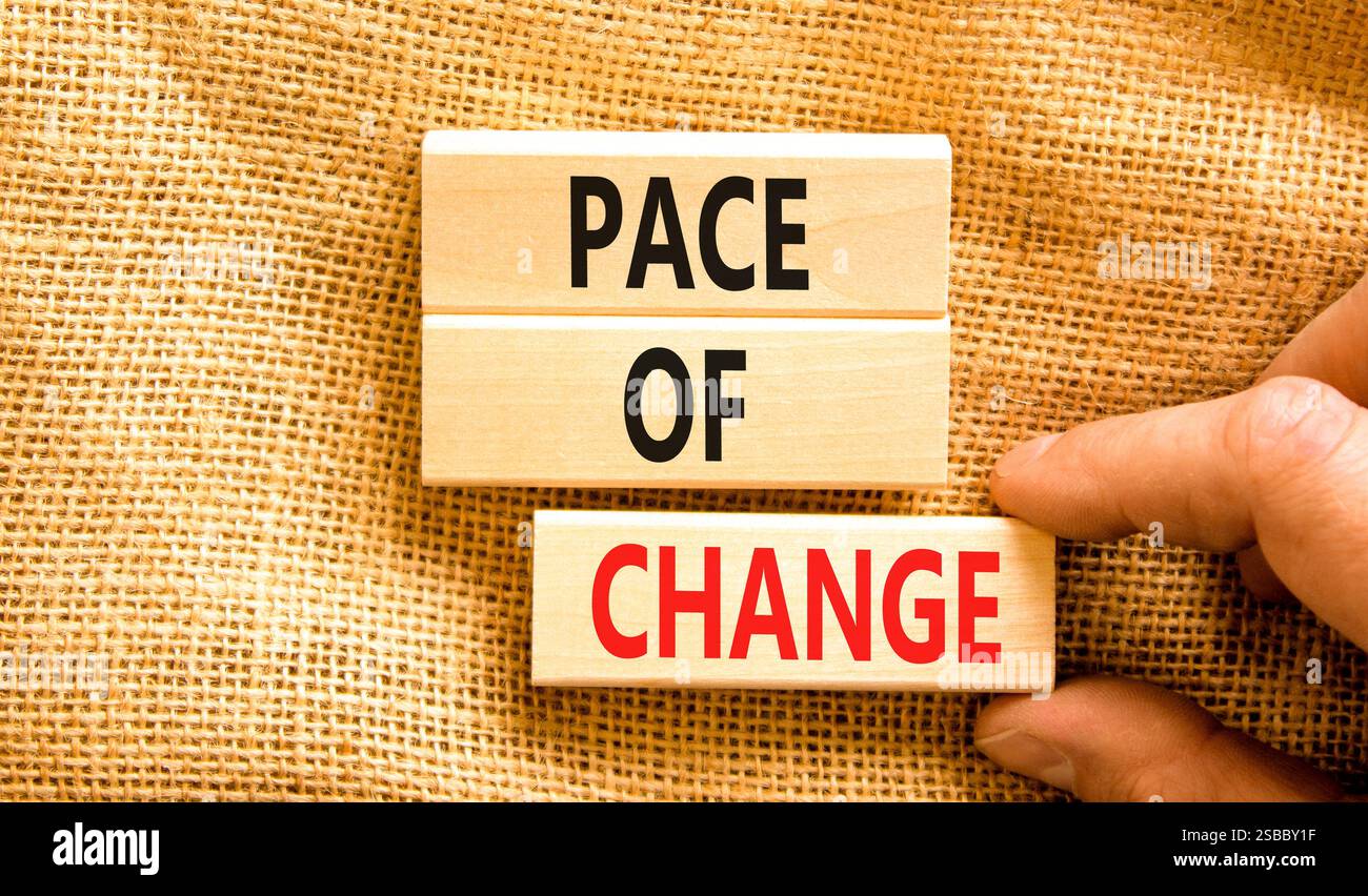 Pace of change symbol. Concept words Pace of change on beautiful wooden ...