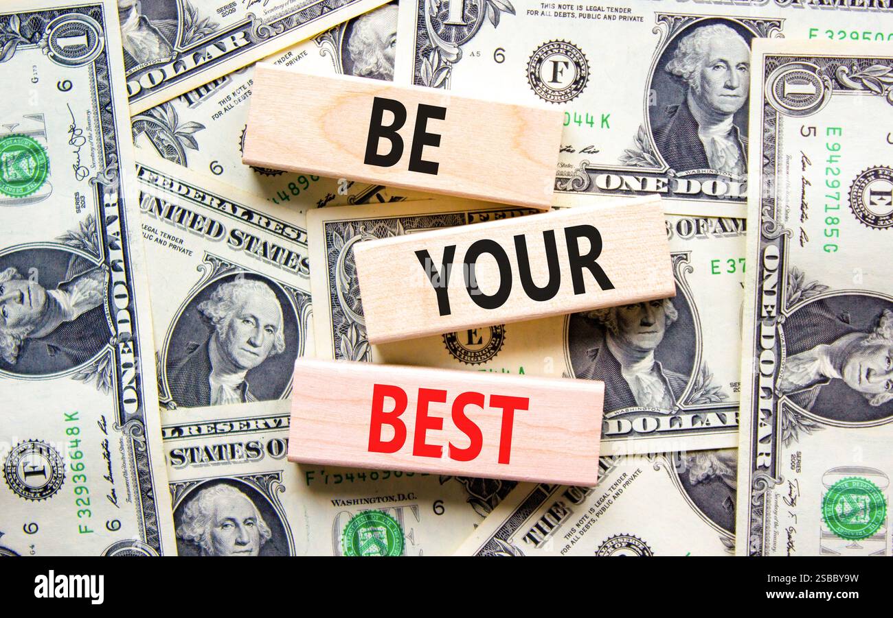 Motivational be your best symbol. Concept words Be your best on ...