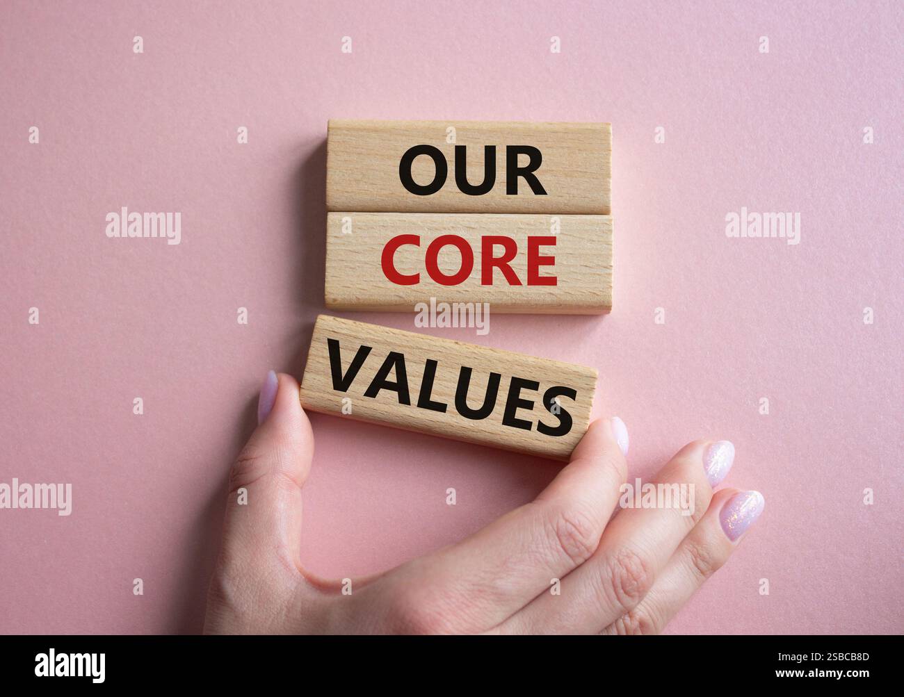 Our Core Values Symbol Concept Words Our Core Values On Wooden Blocks Beautiful Pink
