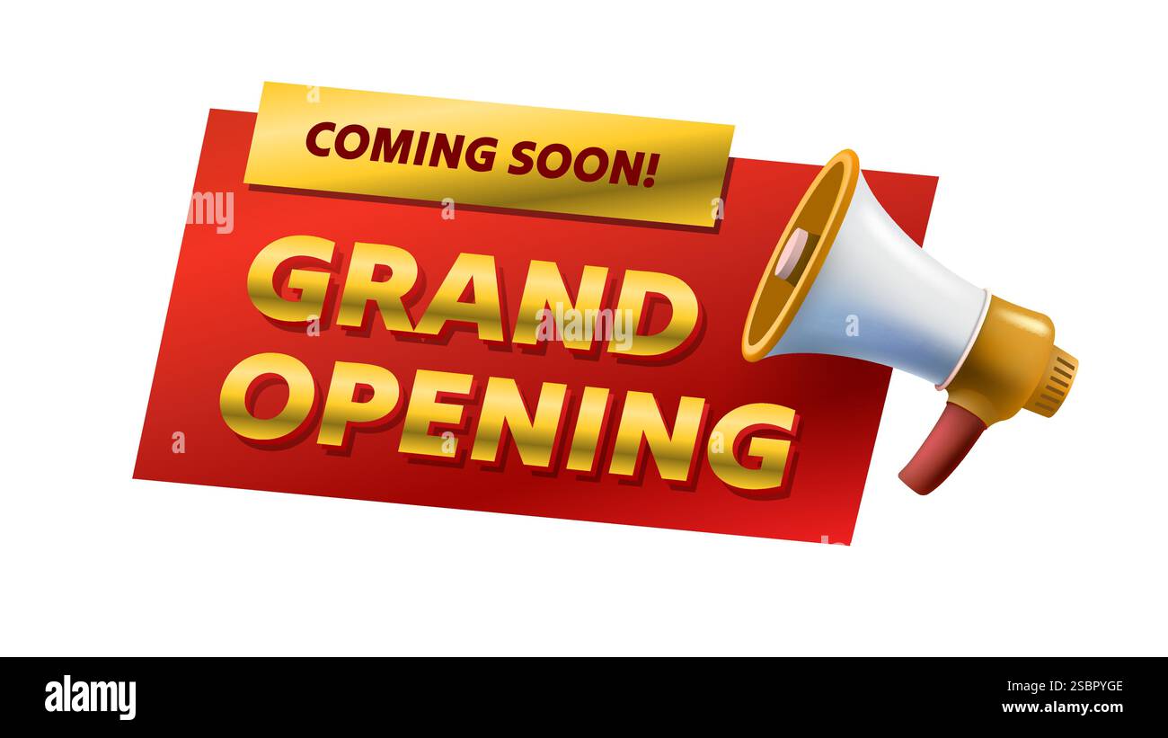 Grand opening, coming soon message, megaphone announces news, banner ...