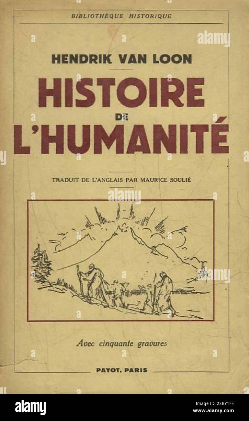 Hendrik Willem van Loon - Histoire de l'Humanité Stock Photo - Alamy