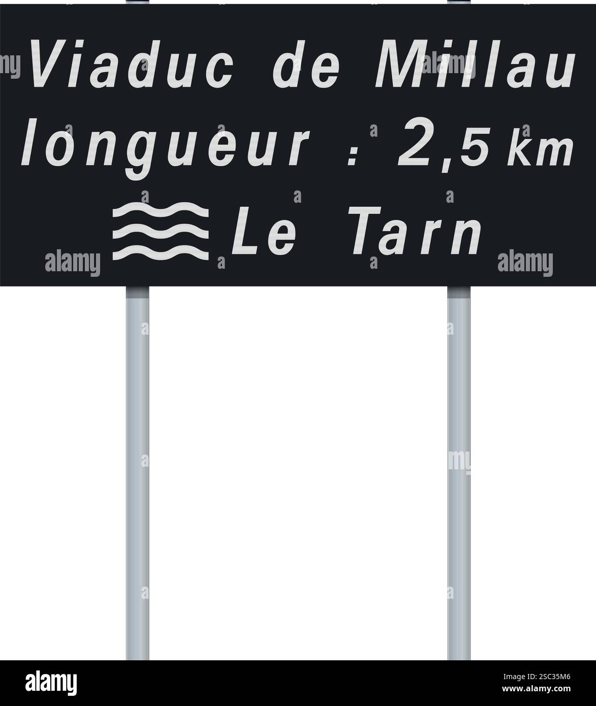 Vector illustration of Millau Viaduct black road sign on metallic posts ...