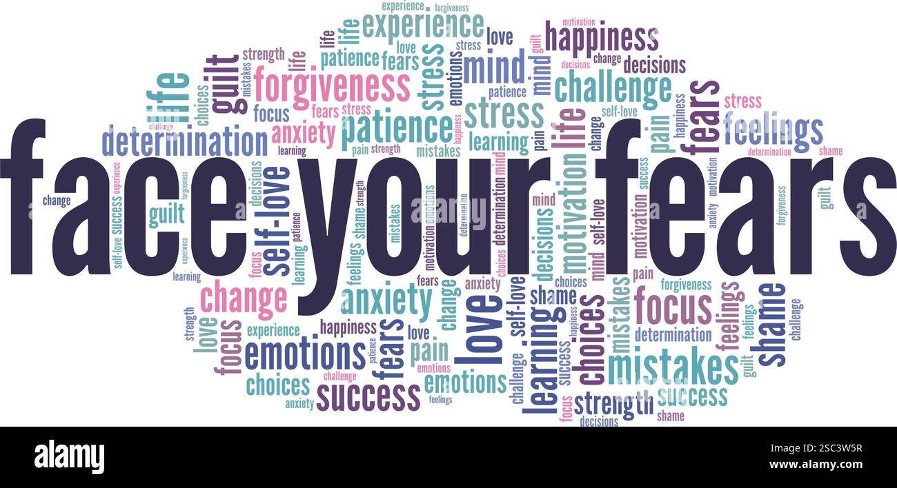Face Your Fears word cloud conceptual design isolated on white ...