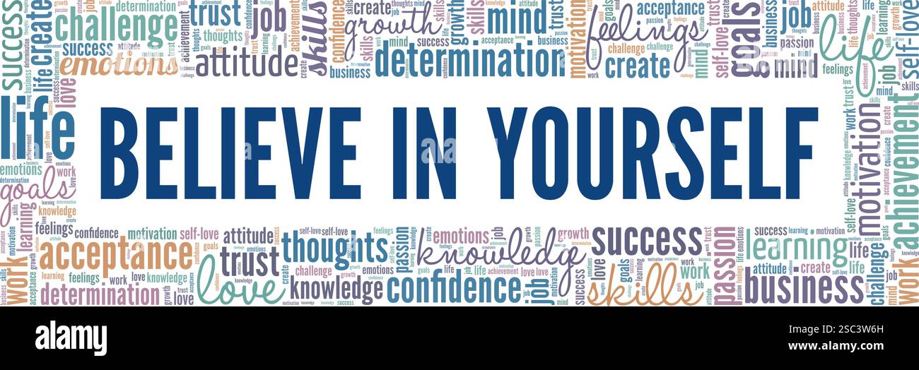 Believe in Yourself word cloud conceptual design isolated on white ...