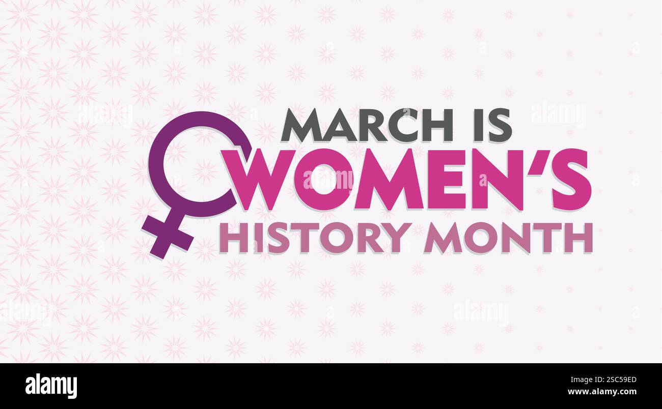 Celebrate Women's History Month in March, to women’s contribution to ...