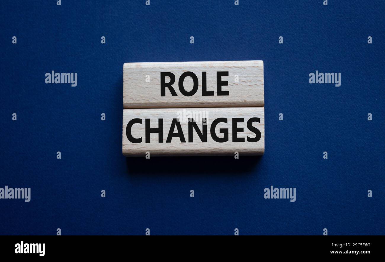 Role changes symbol. Concept words Role changes on wooden blocks ...