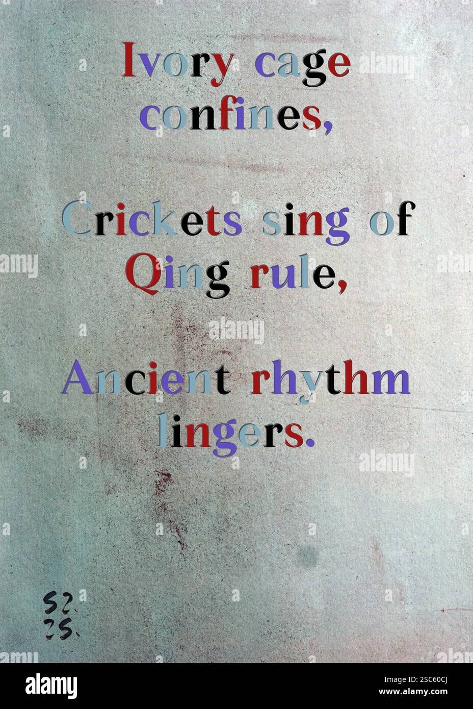 Ivory cage confines, Crickets sing of Qing rule, Ancient rhythm lingers ...