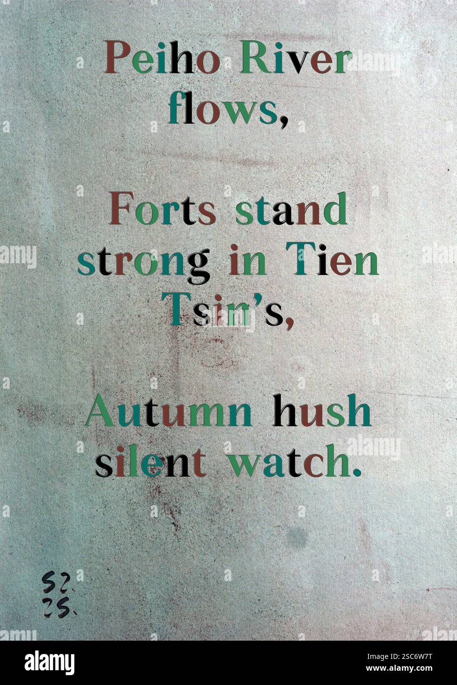 Peiho River flows, Forts stand strong in Tien Tsin's, Autumn hush ...