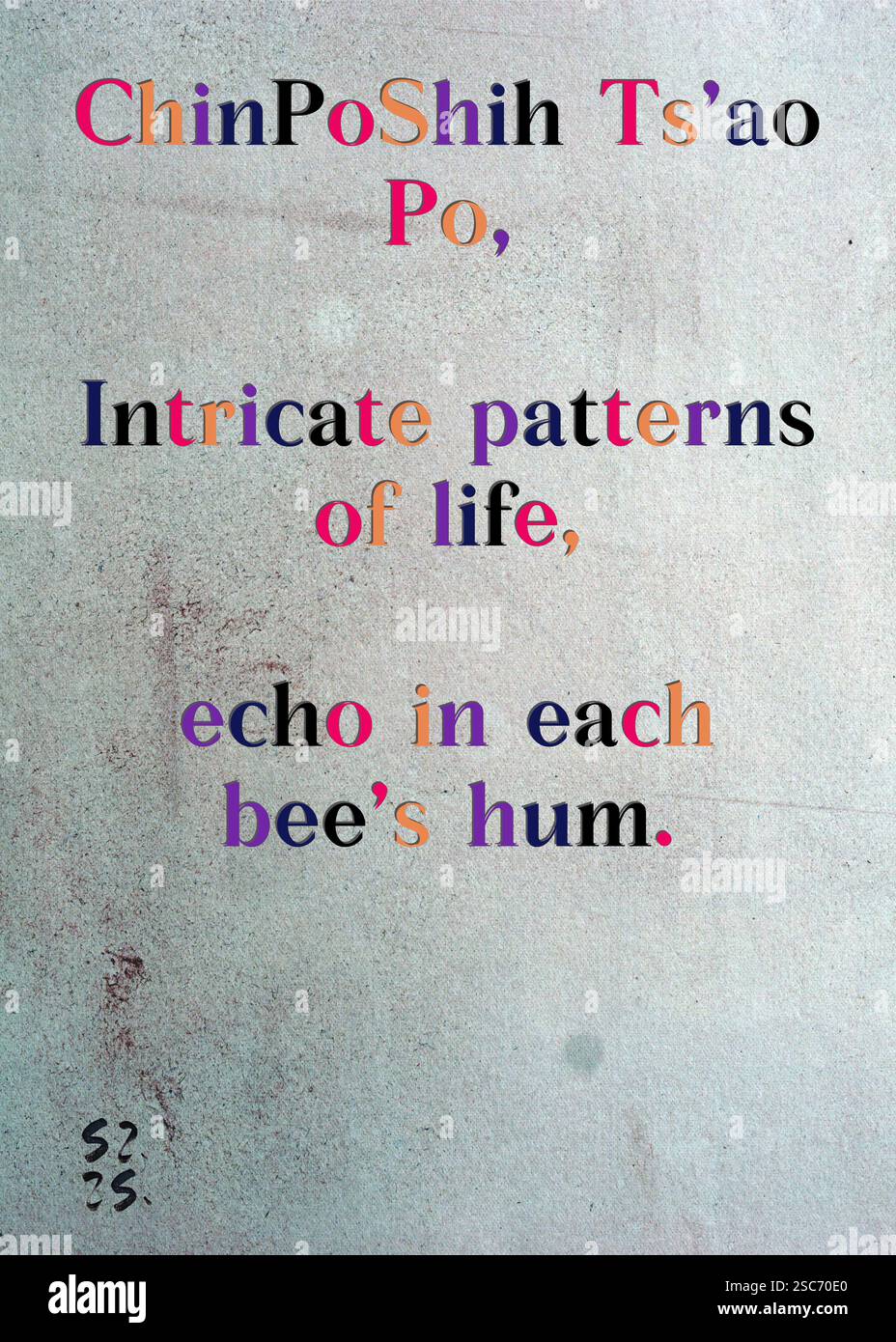 ChinPoShih Ts'ao Po, Intricate patterns of life, echo in each bee's hum ...