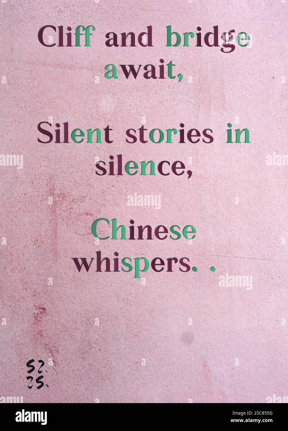 Cliff and bridge await, Silent stories in silence, Chinese whispers ...