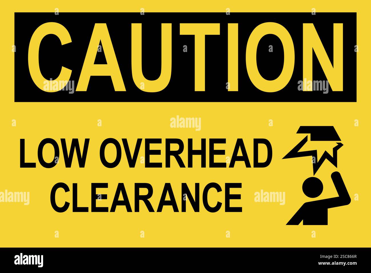 Low overhead clearance caution sign. Machine operation signs and ...