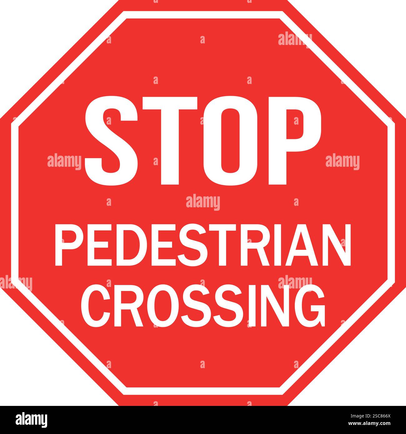 STOP No pedestrian crossing sign. Red octagonal background. Safety ...
