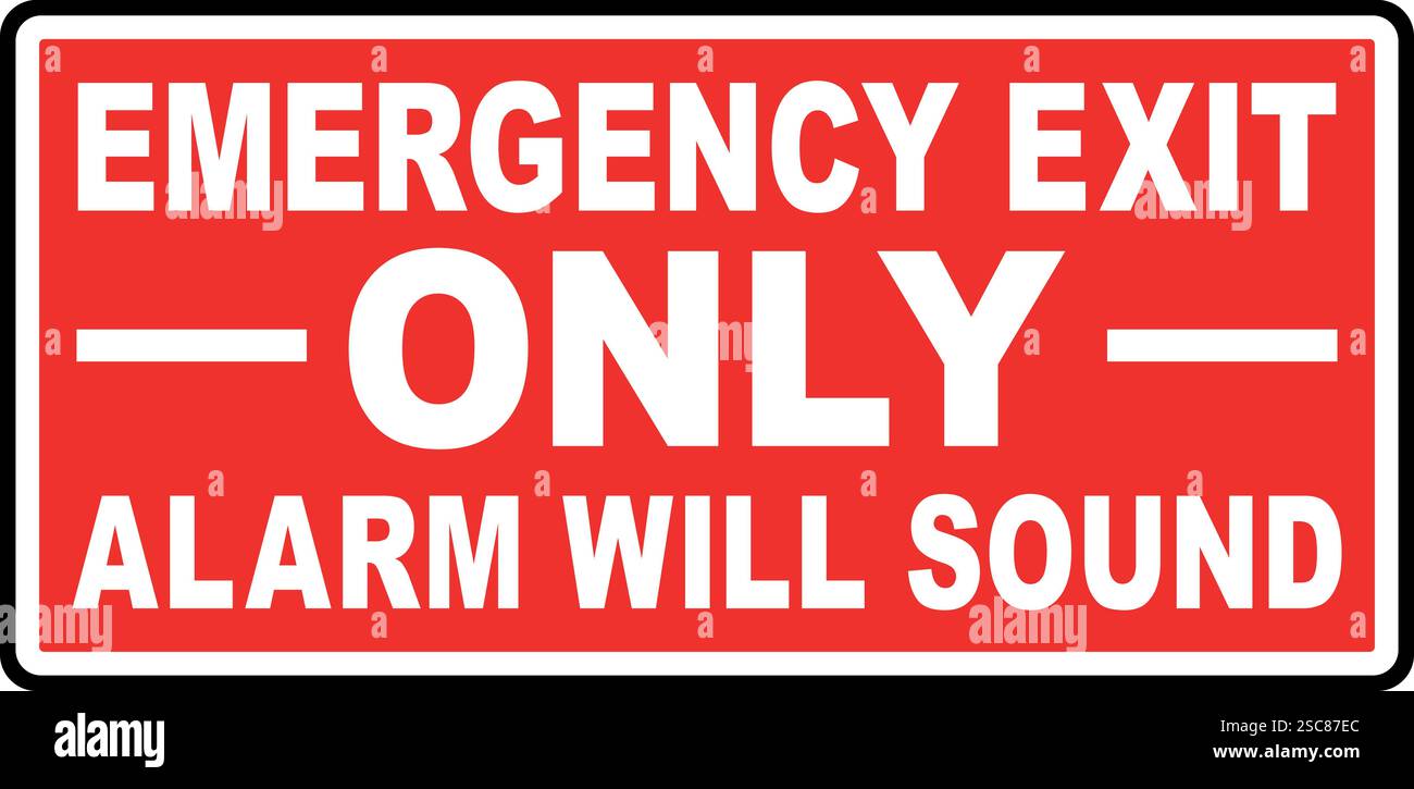 Emergency exit only. Alarm will sound sign. White on red background ...